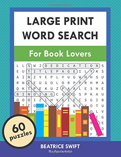 Large Print Word Search for Book Lovers: 60 Themed Puzzles: Swift ...