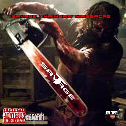 Play Savage Chainsaw Massacre by T Savage on Amazon Music
