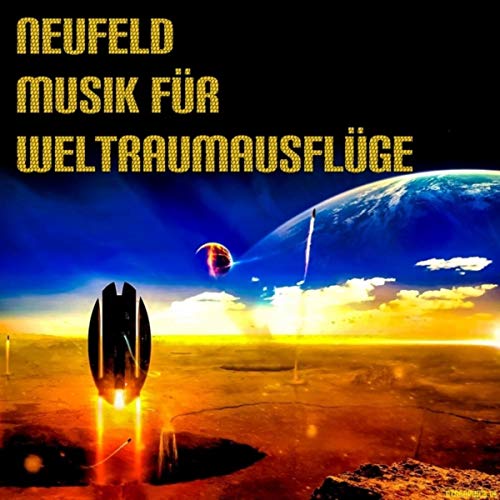Amazon.com: Musik für Weltraumausflüge : Neufeld: Digital Music