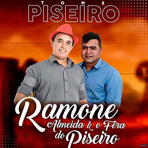 Amazon.com: Tome Piseiro : Ramone Almeida & o Fera do Piseiro: Digital ...