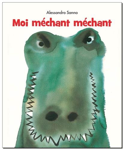 moi mechant mechant : Sanna Alessandro: Amazon.fr: Livres