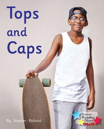 Tops and Caps (Reading Stars Plus) : Rickard, Stephen, Rickard Stephen ...