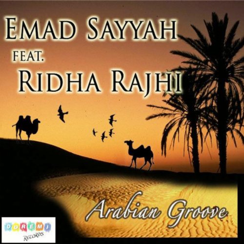 Amazon Music - Emad Sayyah Feat. Ridha RajhiのArabian Groove - Amazon.co.jp