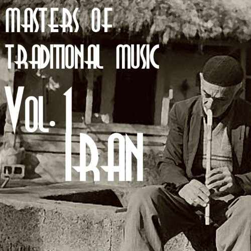 Amazon.com: Masters of Traditional Music, Vol.1 (Persian Music) : Iran ...
