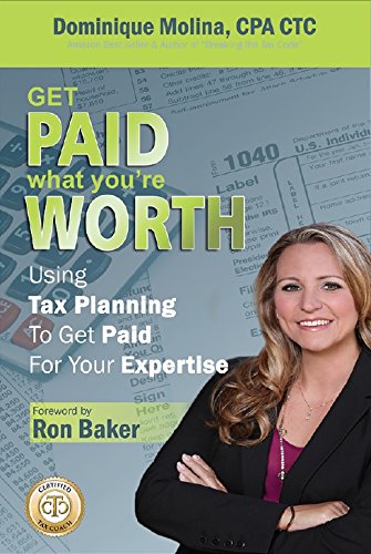 Get Paid What You're Worth: Dominique Molina, Ronald Baker ...