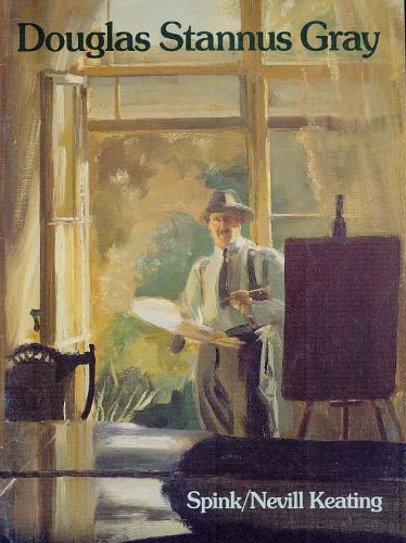 Douglas Stannus Gray. 1890-1959 A Centenary Exhibition of Paintings ...