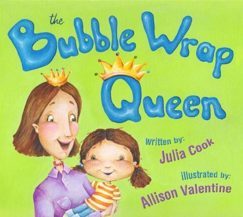 The Bubble Wrap Queen : Julia Cook, Allison Valentine: Amazon.in: Books