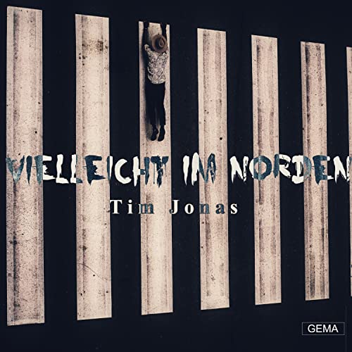 Vielleicht im Norden von Tim Jonas auf Amazon Music Unlimited