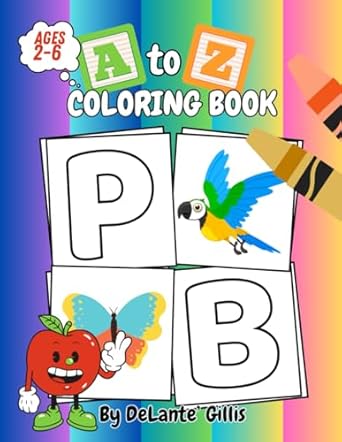 A to Z Coloring book for kids: Learn, Color, and Explore the Alphabet ...