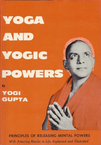 Yoga and Yogic Powers - Kindle edition by Gupta, Yogi. Health, Fitness ...