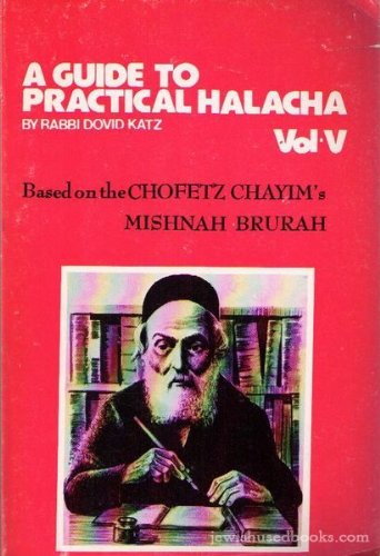 Guide to Practical Halacha - Vol V: Rabbi Dovid Katz: Amazon.com: Books