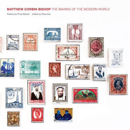 Matthew Corbin Bishop, the Making of the Modern World: Rose Issa ...
