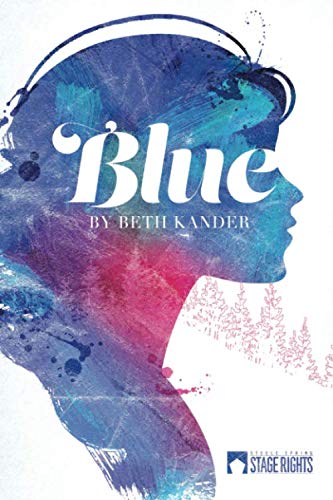 Blue: Kander, Beth: 9781647230111: Amazon.com: Books