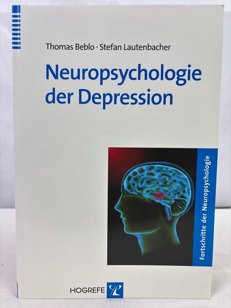 Neuropsychologie der Depression (Fortschritte der Neuropsychologie ...
