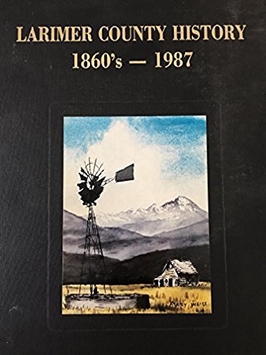 The history of Larimer County, Colorado: Morris, Andrew J ...