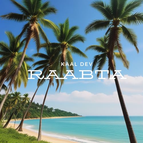 Play Raabta by Kaal Dev on Amazon Music