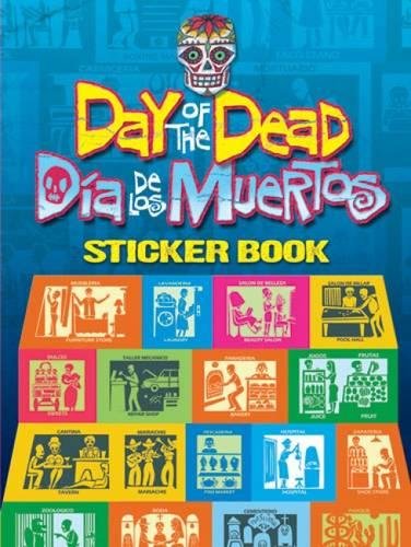 Day of the Dead/Dia de los Muertos Sticker Book (Dover Stickers): Lum ...