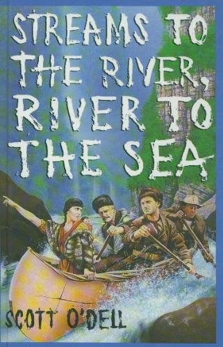 Streams to the River, River to the Sea (Viking Kestrel Fiction): Scott ...
