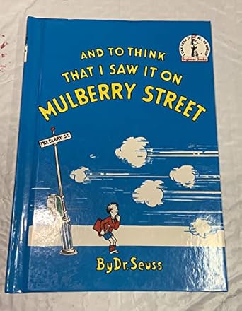 And to Think That I Saw it on Mulberry Street: Book Club Edition: Dr ...