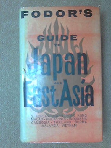 Fodor's Guide to Japan and East Asia 1966: FODOR, Eugene, And Robert C ...