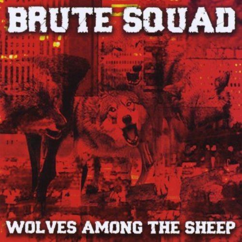 Amazon.com: Wolves Among the Sheep [Explicit] : Brute Squad: Digital Music