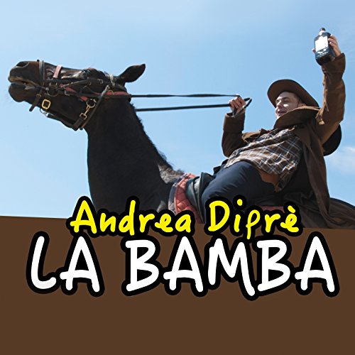 Amazon Music - Andrea DiprèのLa Bamba [Explicit] - Amazon.co.jp