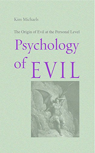 Psychology of Evil: The Origin of Evil at the Personal Level (Making ...