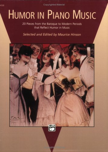 Humor in Piano Music - Baroque to Modern: Hinson, Maurice ...