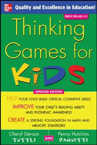 Thinking Games for Kids: Tuttle,Cheryl, Paquette,Penny: 9780071455428 ...