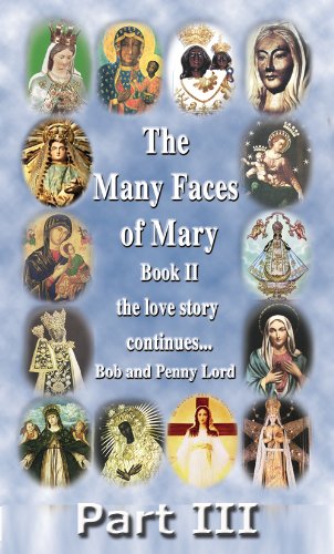 The Many Faces of Mary Book II Part III - Kindle edition by Lord, Bob ...
