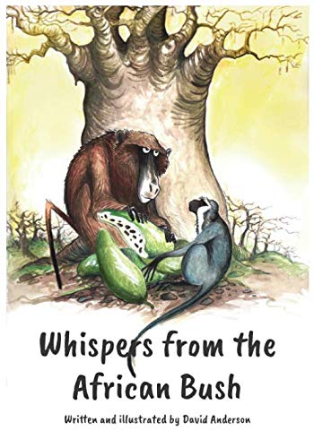 Whispers from the African Bush: A collection of exciting campfire or ...