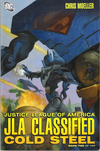 Justice League of America JLA CLASSIFIED COLD STEEL (Book 2 of 2 ...