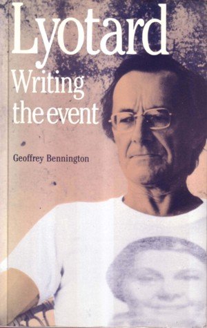 Lyotard: Writing the Event: Bennington, Geoffrey: 9780719022876: Amazon ...