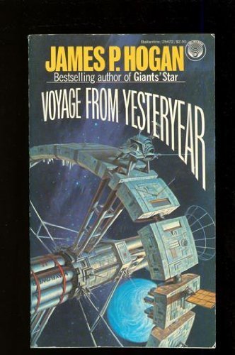 Voyage from Yesteryear by James P. Hogan (1982-06-12): James P. Hogan ...