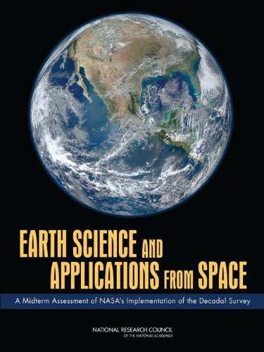 Earth Science and Applications from Space: A Midterm Assessment of NASA ...