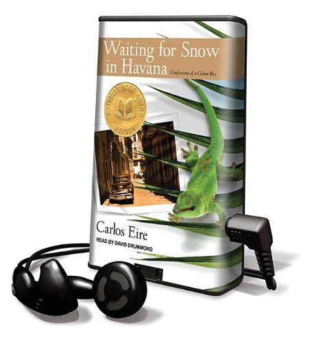 Waiting for Snow in Havana: Confessions of a Cuban Boy | Eire, Carlos ...