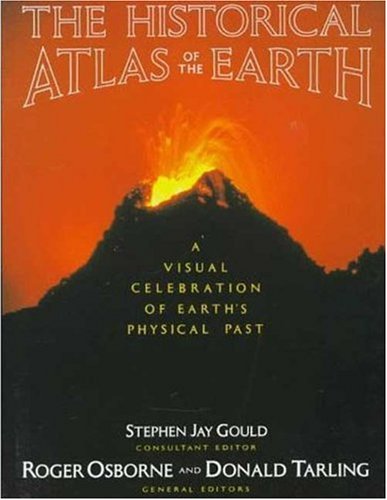 Historical Atlas of the Earth: A Visual Exploration of the Earth's ...