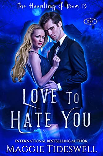 Amazon.com: Love To Hate You: Enemies To Lovers Romance (The Haunting Of Room 13 Book 1) eBook ...