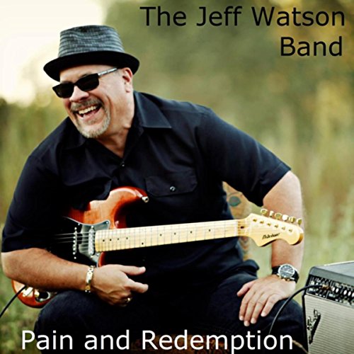 Pain and Redemption by The Jeff Watson Band on Amazon Music - Amazon.com