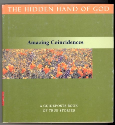 The Hidden Hand of God (Amazing Coincidences) by Patricia S. Klein, Ed ...