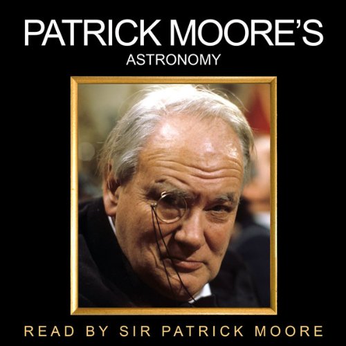 Amazon.co.jp: Patrick Moore's Astronomy (Audible Audio Edition ...