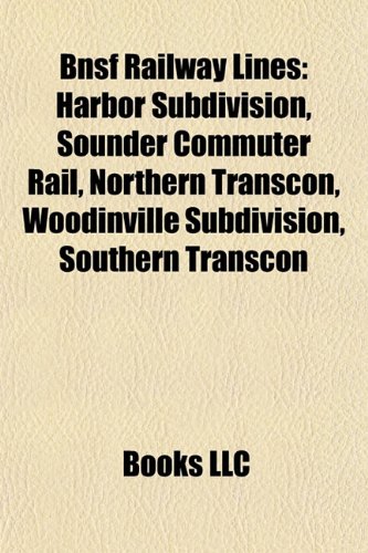Buy Bnsf Railway Lines: Harbor Subdivision, Sounder Commuter Rail ...