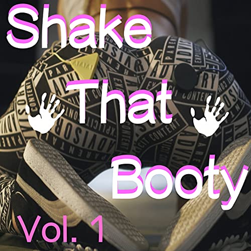 Play Shake That Booty, Vol. 1 by VARIOUS ARTISTS on Amazon Music Unlimited