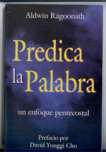 Predica la Palabra un enfoque pentecostal (Spanish Edition) - Kindle ...