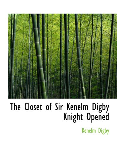 『The Closet of Sir Kenelm Digby Knight Opened』｜感想・レビュー - 読書メーター