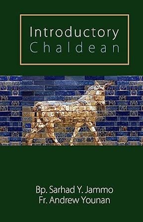 Introductory Chaldean : Younan, Andrew, Jammo, Sarhad Y: Amazon.com.au ...