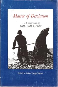 Master of Desolation: The reminiscences... book by Joseph J. Fuller