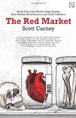The Red Market: Carney, Scott: 9789350093511: Amazon.com: Books