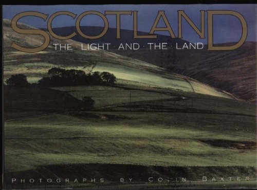 Scotland the Light and the Land: Baxter, Colin: 9780862280963: Amazon ...