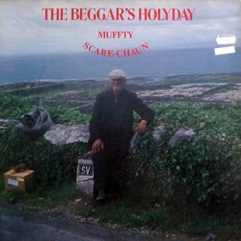 Muffty Scare-Chaun - The Beggar's Holiday - New Ways Records - DiB 1702 ...